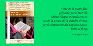 QUÉ ES… LA LECTIO DIVINA. Lectura de la Palabra de Dios